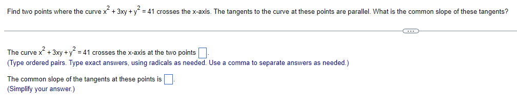 Solved Find two points where the curve x2+3xy+y2=41 crosses | Chegg.com