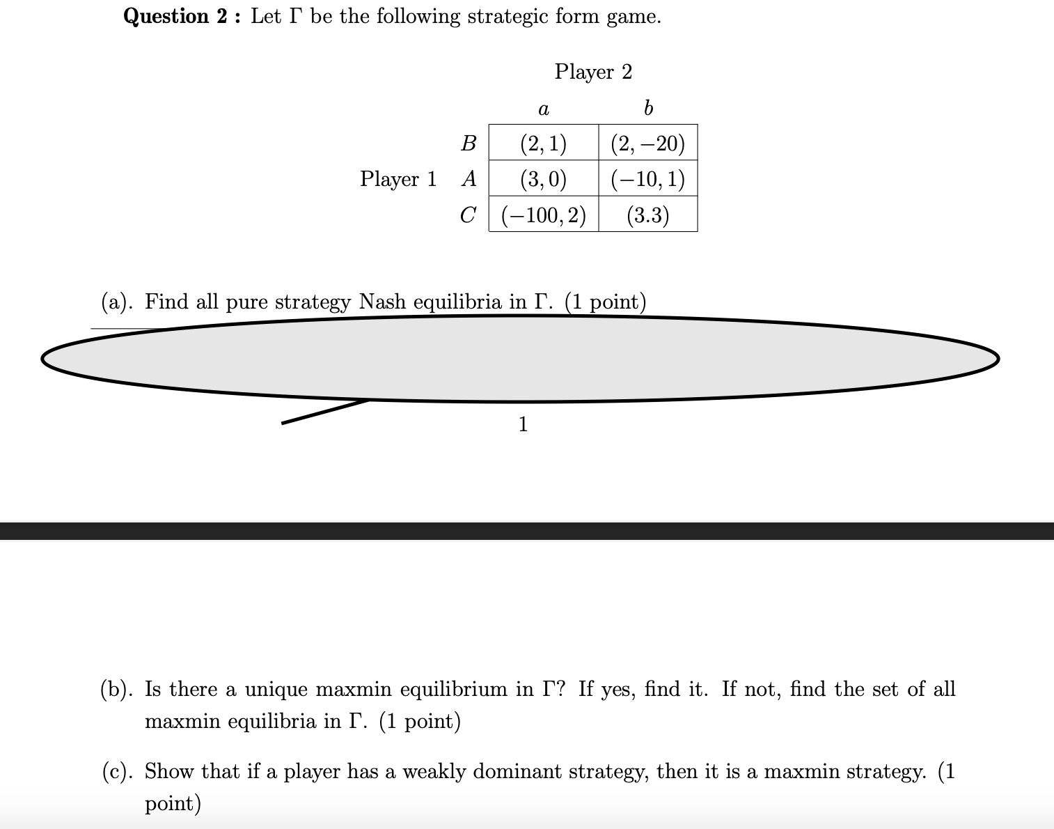 Solved Question 2 ﻿: Let Γ ﻿be the following strategic form | Chegg.com