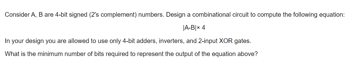 Consider A, B are 4-bit signed (2's complement) | Chegg.com