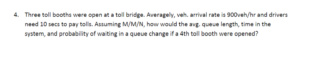 Solved Three toll booths were open at a toll bridge. | Chegg.com
