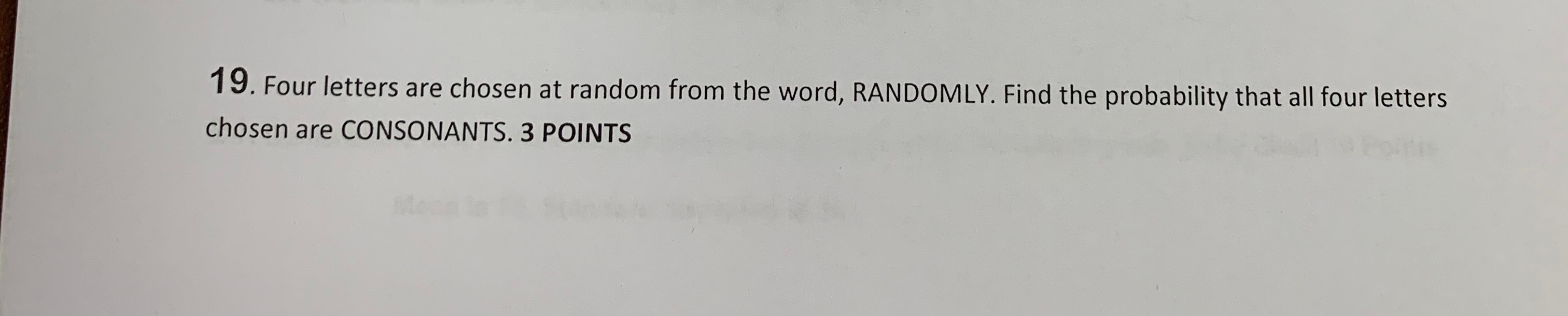 Solved 19. Four letters are chosen at random from the word, | Chegg.com