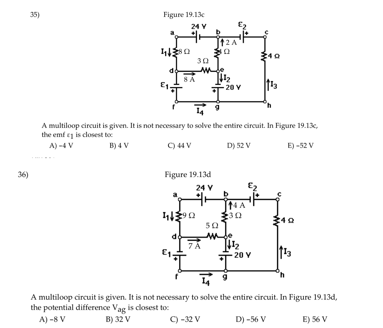 Solved 35) Figure 19.13c A multiloop circuit is given. It is | Chegg.com