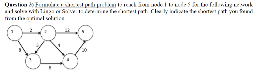 Solved Question 3) Formulate a shortest path problem to | Chegg.com
