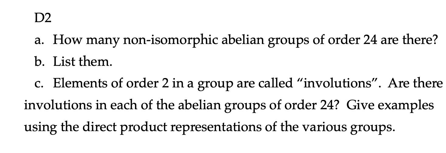 Solved D2 a. How many non-isomorphic abelian groups of order | Chegg.com
