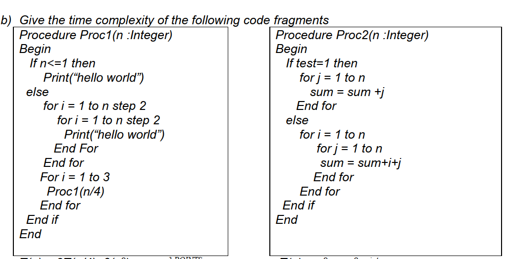 Solved b) Give the time complexity of the following code | Chegg.com