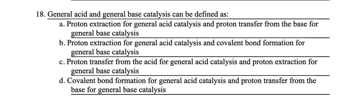Solved 18. General acid and general base catalysis can be | Chegg.com