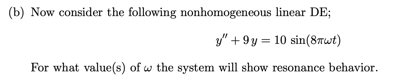 Solved (b) ﻿Now consider the following nonhomogeneous linear | Chegg.com