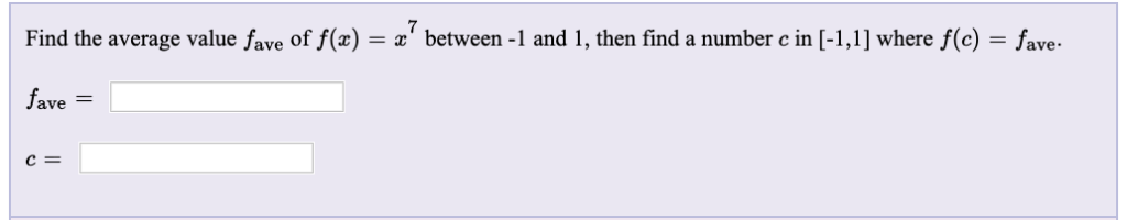 Solved Find the average value fave of f(x) = x' between -1 | Chegg.com