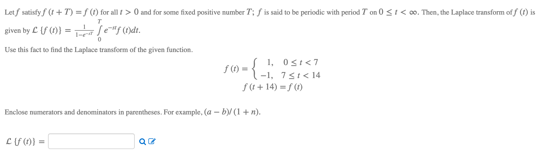Solved Let f satisfy f (t + T) = f (t) for all t > 0 and for | Chegg.com