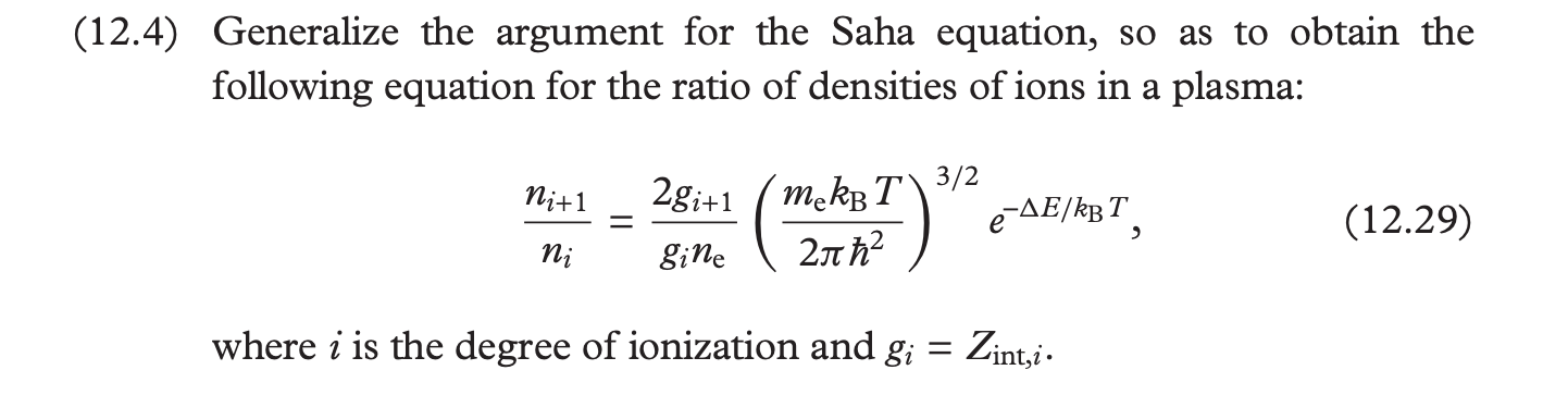 Solved (12.4) Generalize the argument for the Saha equation, | Chegg.com