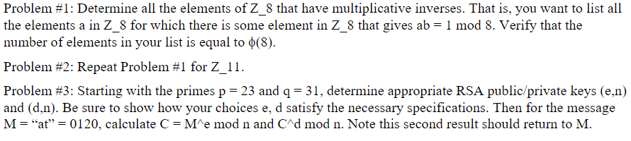Solved Problem \#1: Determine all the elements of Z8 that | Chegg.com