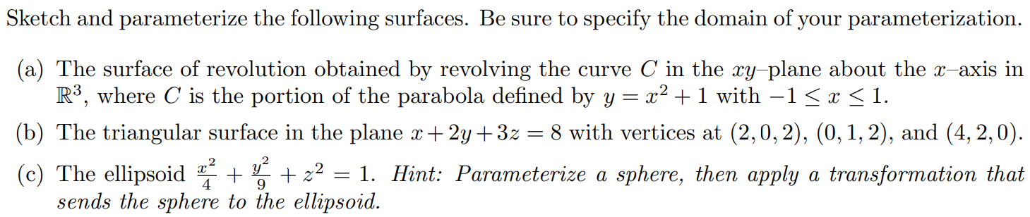 Solved Sketch and parameterize the following surfaces. Be | Chegg.com