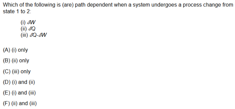 Solved which of the following are path dependent when a | Chegg.com