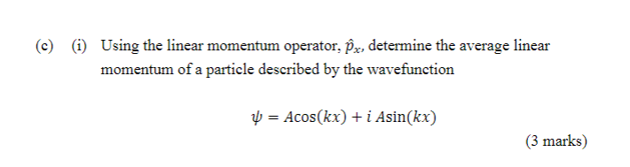 Solved (©) (1) Using the linear momentum operator, Px, | Chegg.com