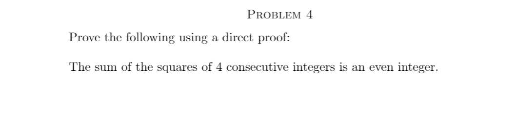 Solved PROBLEM 3 Prove the following using a direct proof. | Chegg.com