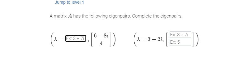 Solved A matrix A has the following eigenpairs. Complete the | Chegg.com