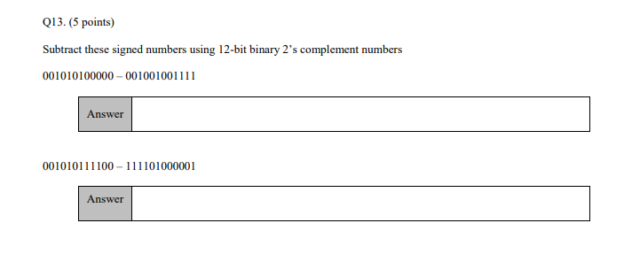 Solved Q13. (5 points) Subtract these signed numbers using | Chegg.com