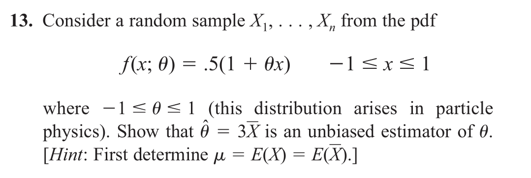 Solved 13. Consider a random sample X1, ...,X, from the pdf | Chegg.com
