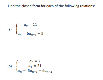 Solved Find the closed form for each of the following | Chegg.com