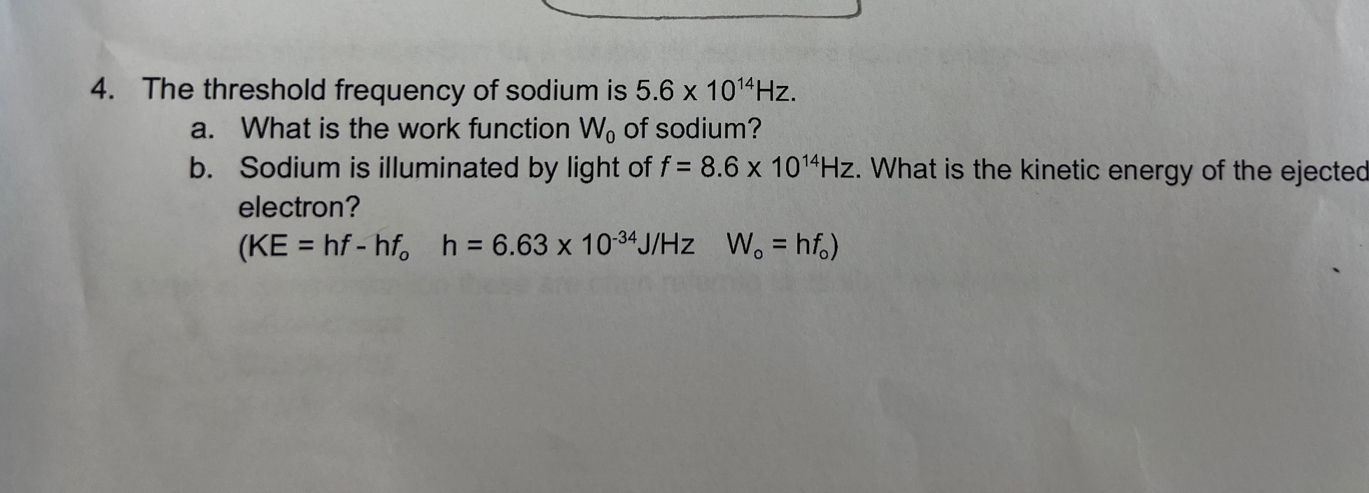 Solved The threshold frequency of sodium is 5.6×1014Hz.a. | Chegg.com