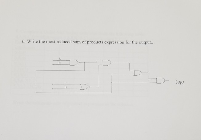 Solved 6. Write the most reduced sum of products expression | Chegg.com