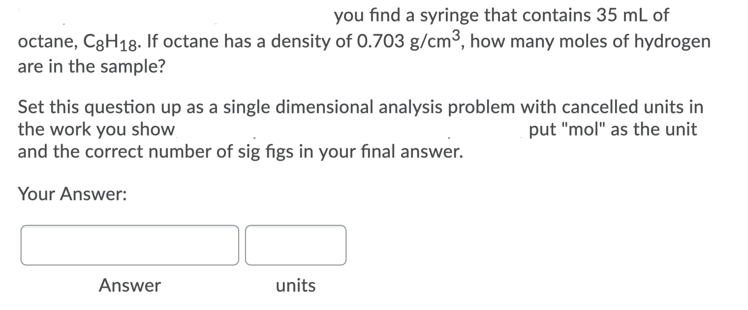 Solved you find a syringe that contains 35 mL of octane, | Chegg.com