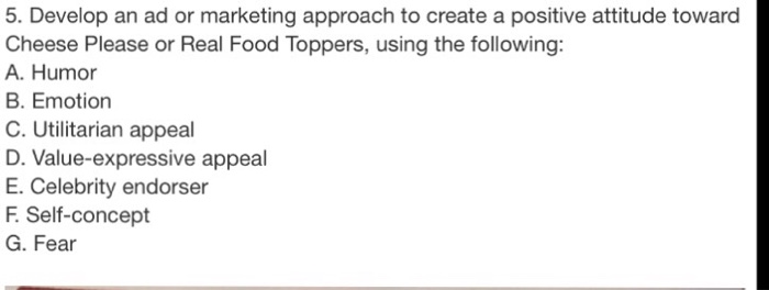 Solved 5. Develop an ad or marketing approach to create a | Chegg.com