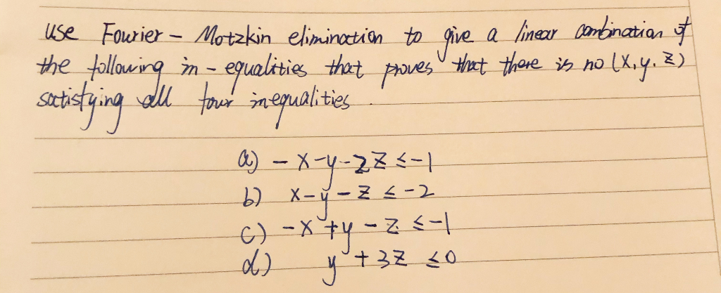 Solved use Fourier – Motzkin elimination to give a linear | Chegg.com