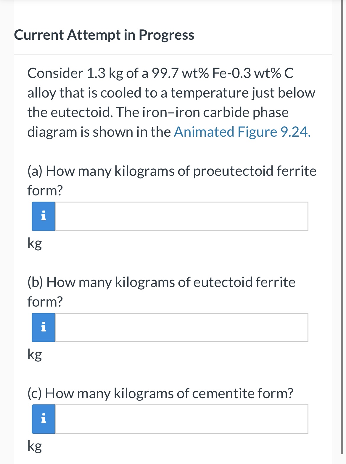 Solved Current Attempt in Progress Consider 1.3 kg of a 99.7 | Chegg.com