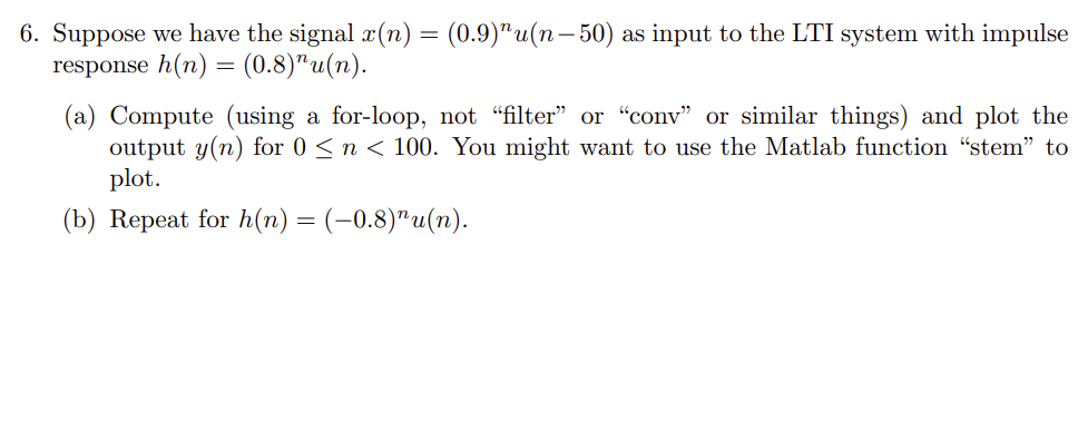 Suppose we have the signal x(n)=(0.9)nu(n-50) ﻿as | Chegg.com