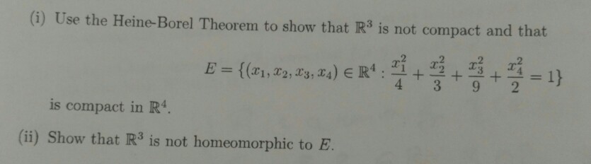 Solved (6) Use the Heine-Borel Theorem to show that IR3 is | Chegg.com