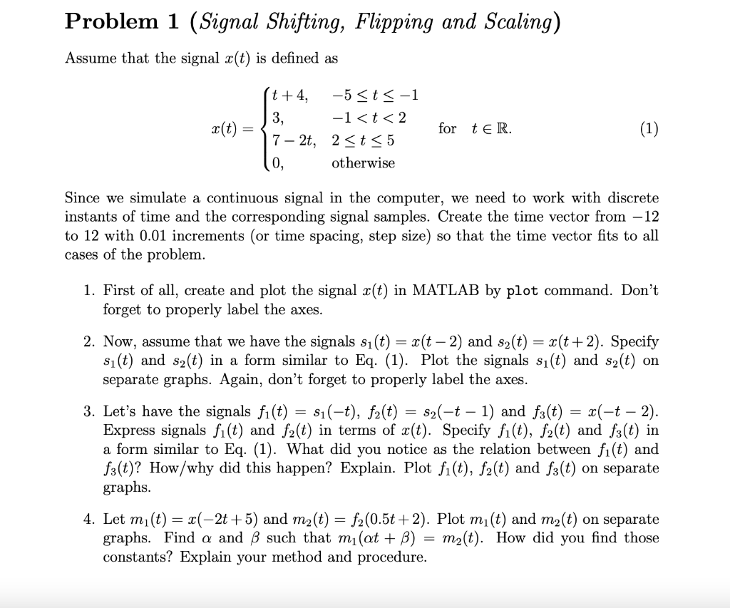 Solved Problem 1 (Signal Shifting, Flipping and Scaling) | Chegg.com