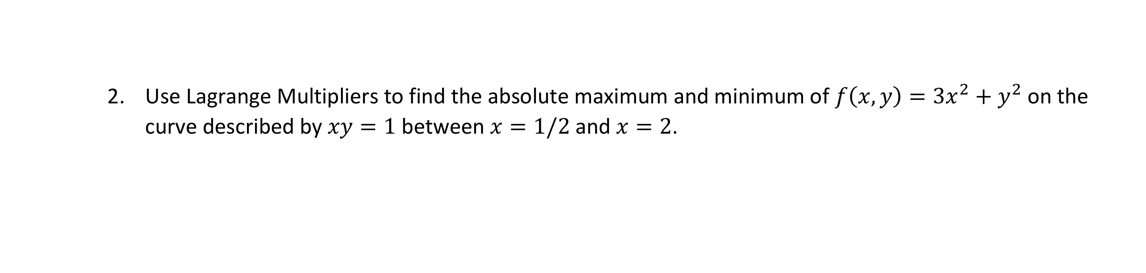Solved 2. Use Lagrange Multipliers to find the absolute | Chegg.com
