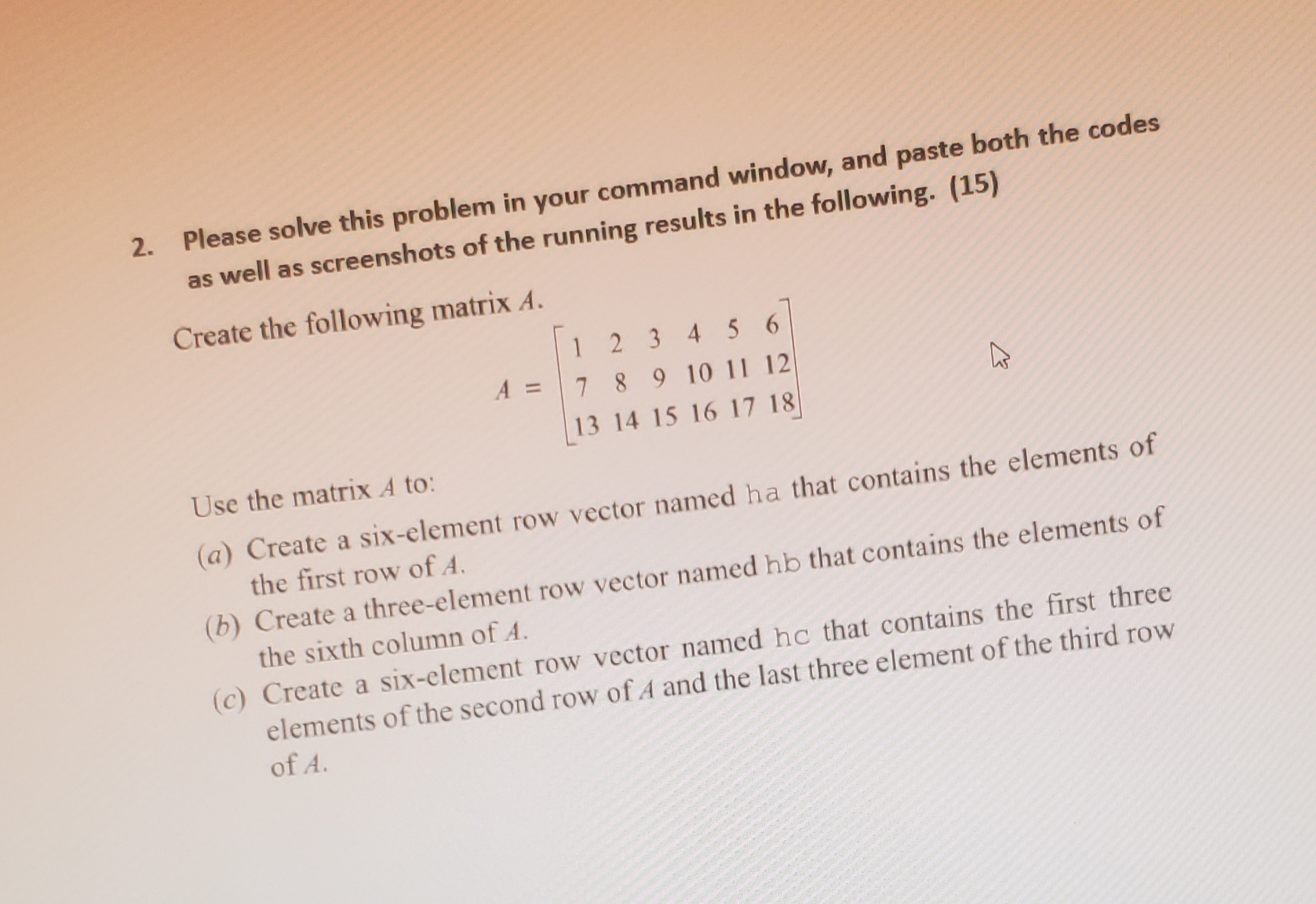 Solved 2. Please solve this problem in your command window, | Chegg.com