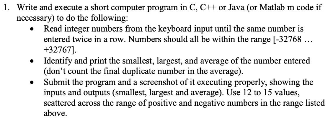 Solved 1. Write and execute a short computer program in C, | Chegg.com