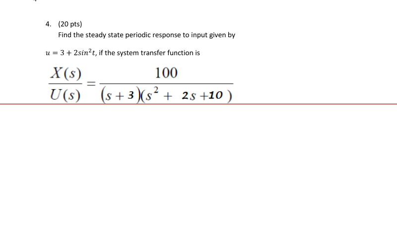 Solved (20 pts)Find the steady state periodic response to | Chegg.com