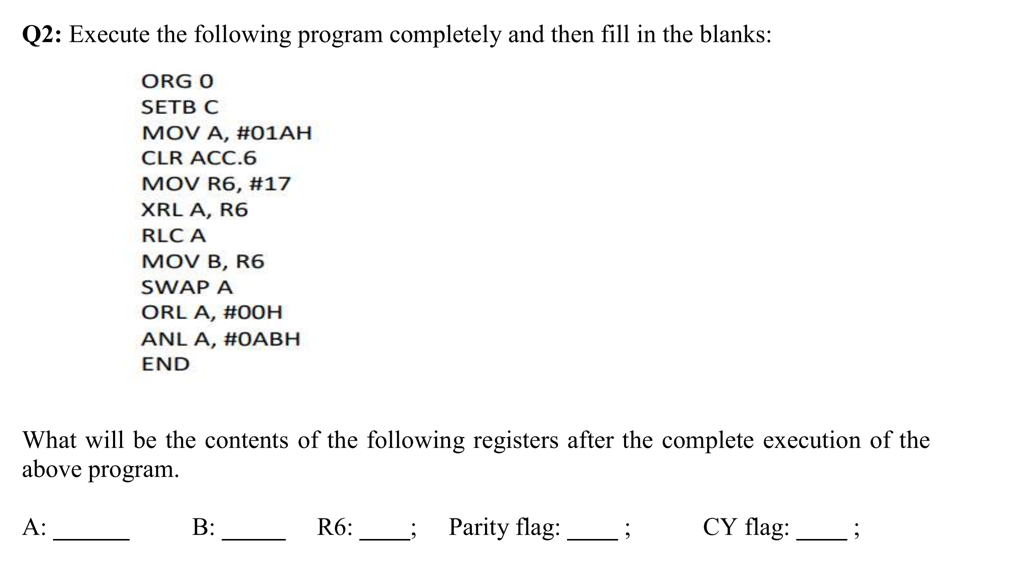 Solved Q2: Execute the following program completely and then | Chegg.com
