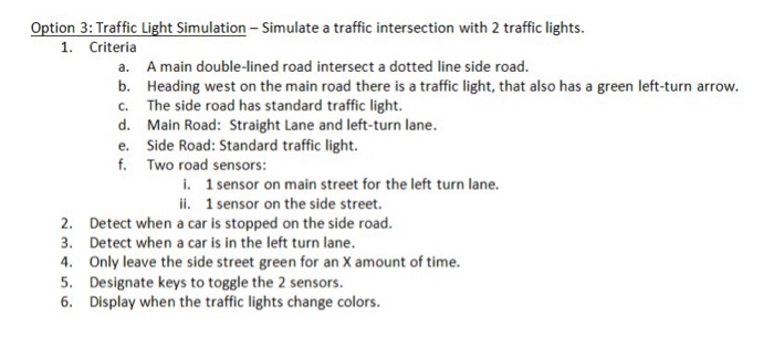 Solved Option 3: Traffic Light Simulation-Simulate a traffic | Chegg.com