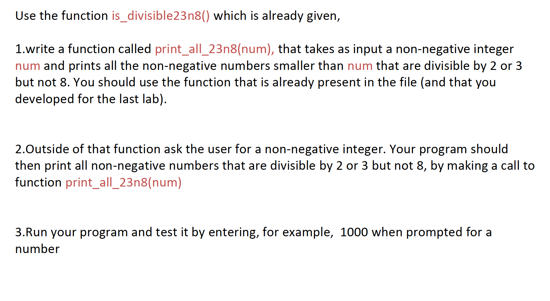 Solved Use the function is_divisible 23n8() which is already | Chegg.com
