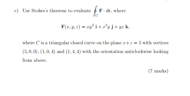 Solved c) Use Stokes's theorem to evaluate for F. dr, where | Chegg.com