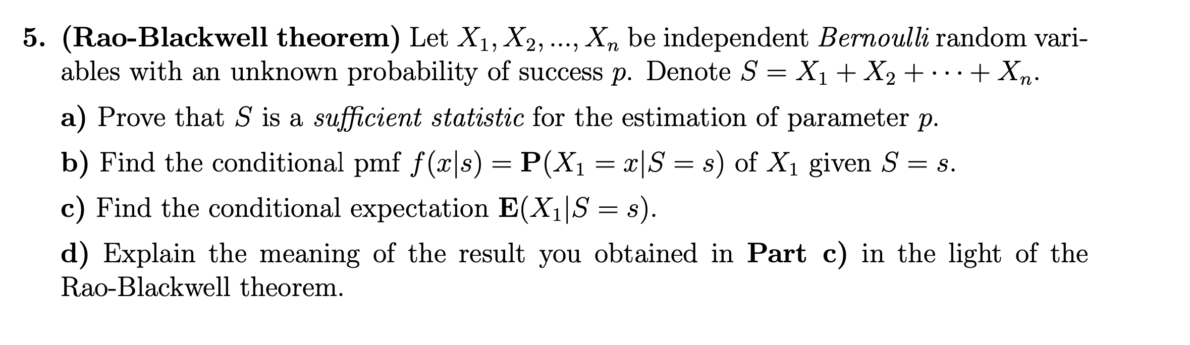 Solved = 5. (Rao-Blackwell theorem) Let X1, X2, ..., Xn be | Chegg.com