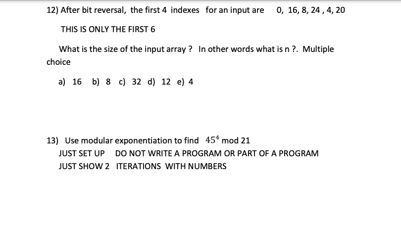 Solved 12) After bit reversal, the first 4 indexes for an | Chegg.com