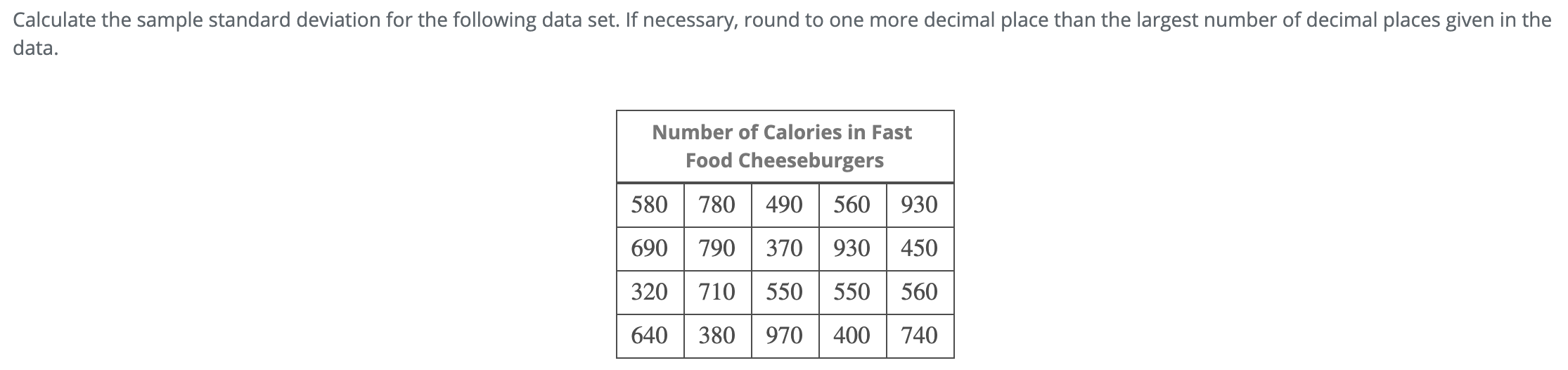 Solved Calculate the sample standard deviation for the | Chegg.com