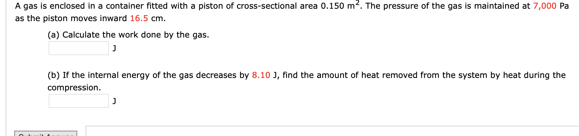 Solved A gas is enclosed in a container fitted with a piston | Chegg.com