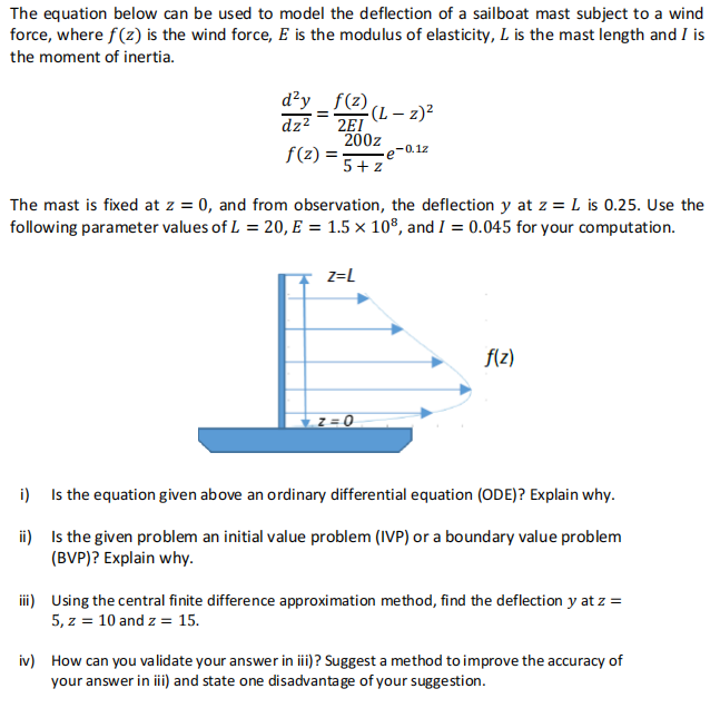 [Solved]: The equation below can be used to model the defl