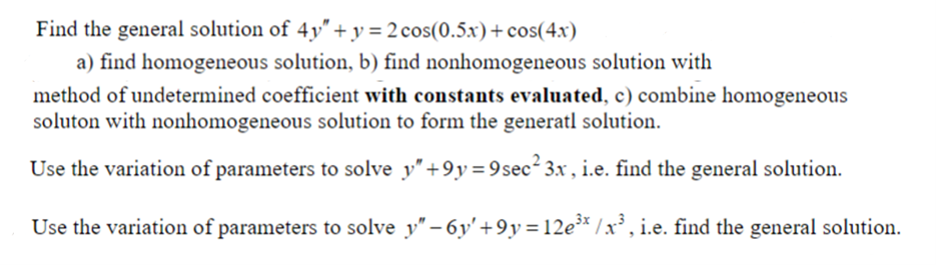 Solved Find the general solution of | Chegg.com