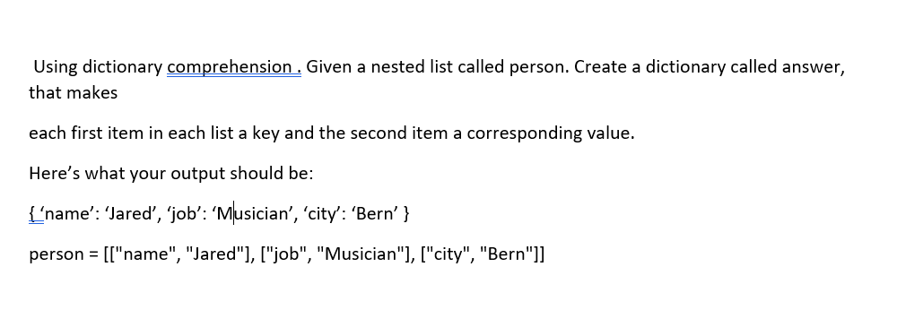 Solved Using dictionary comprehension . Given a nested list | Chegg.com