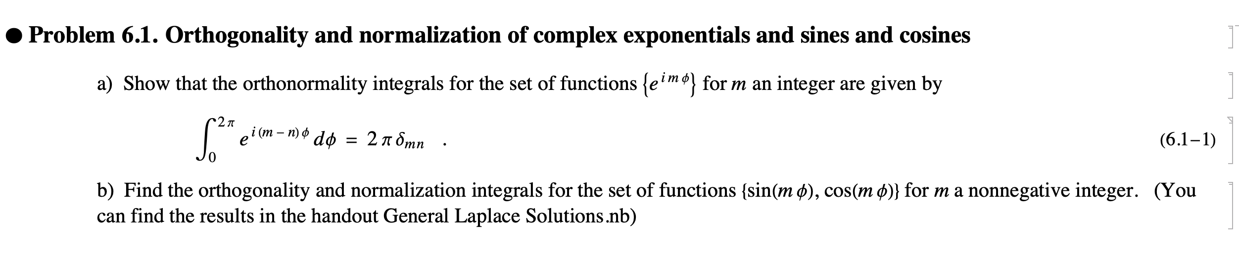 Solved • Problem 6.1. Orthogonality and normalization of | Chegg.com Solved • Problem 6.1. Orthogonality and normalization of | Chegg.com