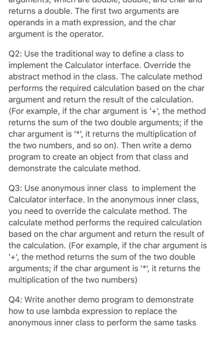 Solved Q1: Define a functional interface named Calculator. | Chegg.com