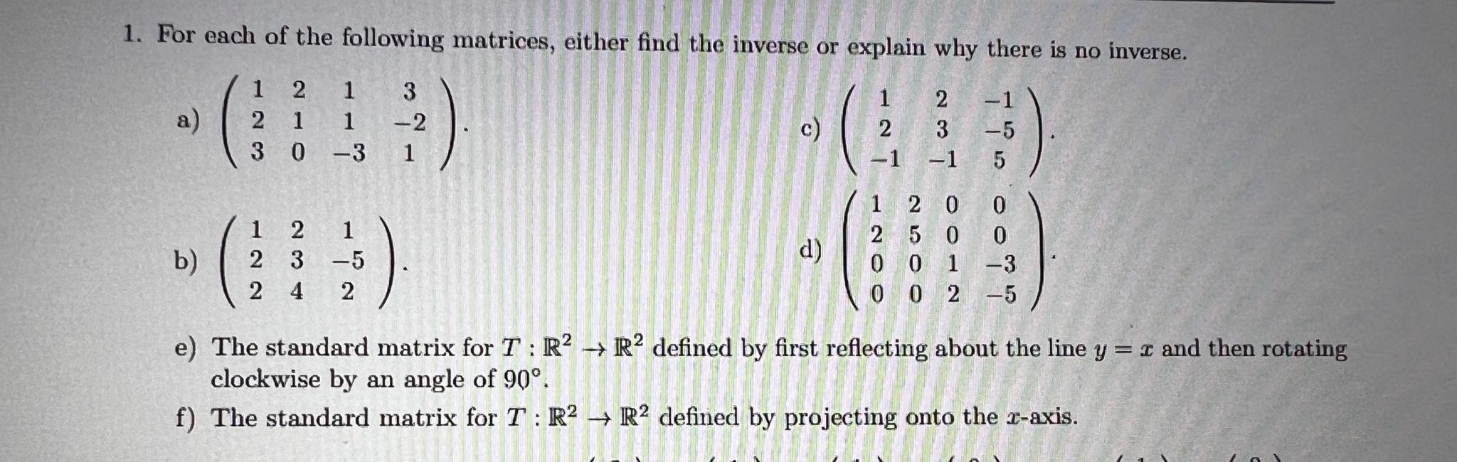 Solved 1. For each of the following matrices, either find | Chegg.com